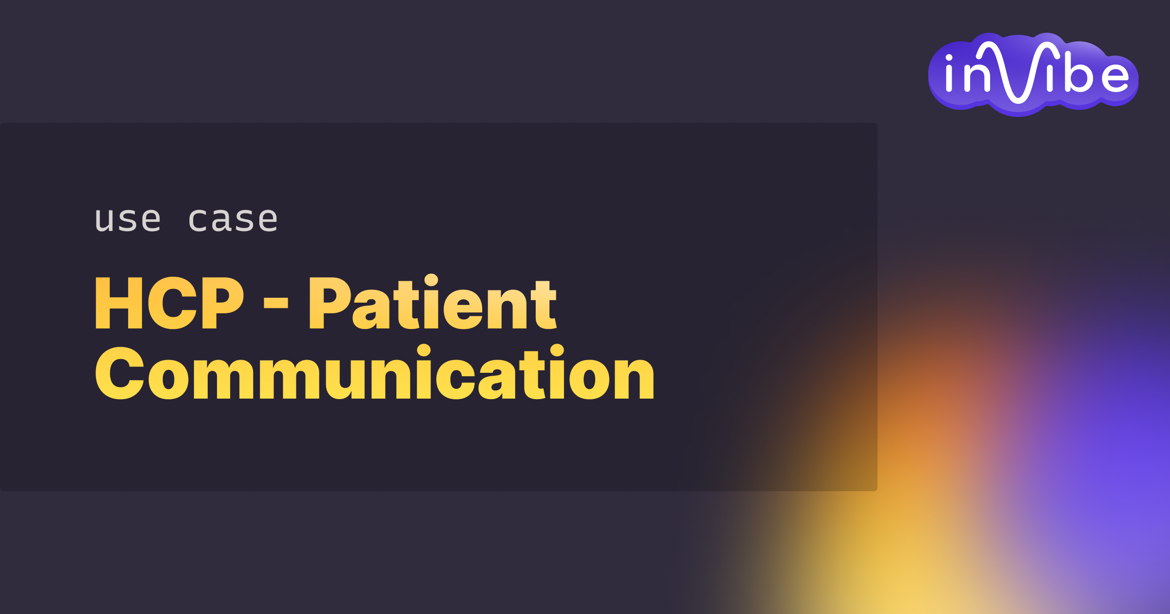 inVibe | Using Voice Stimuli to Reveal Gaps in HCP - Patient Communication